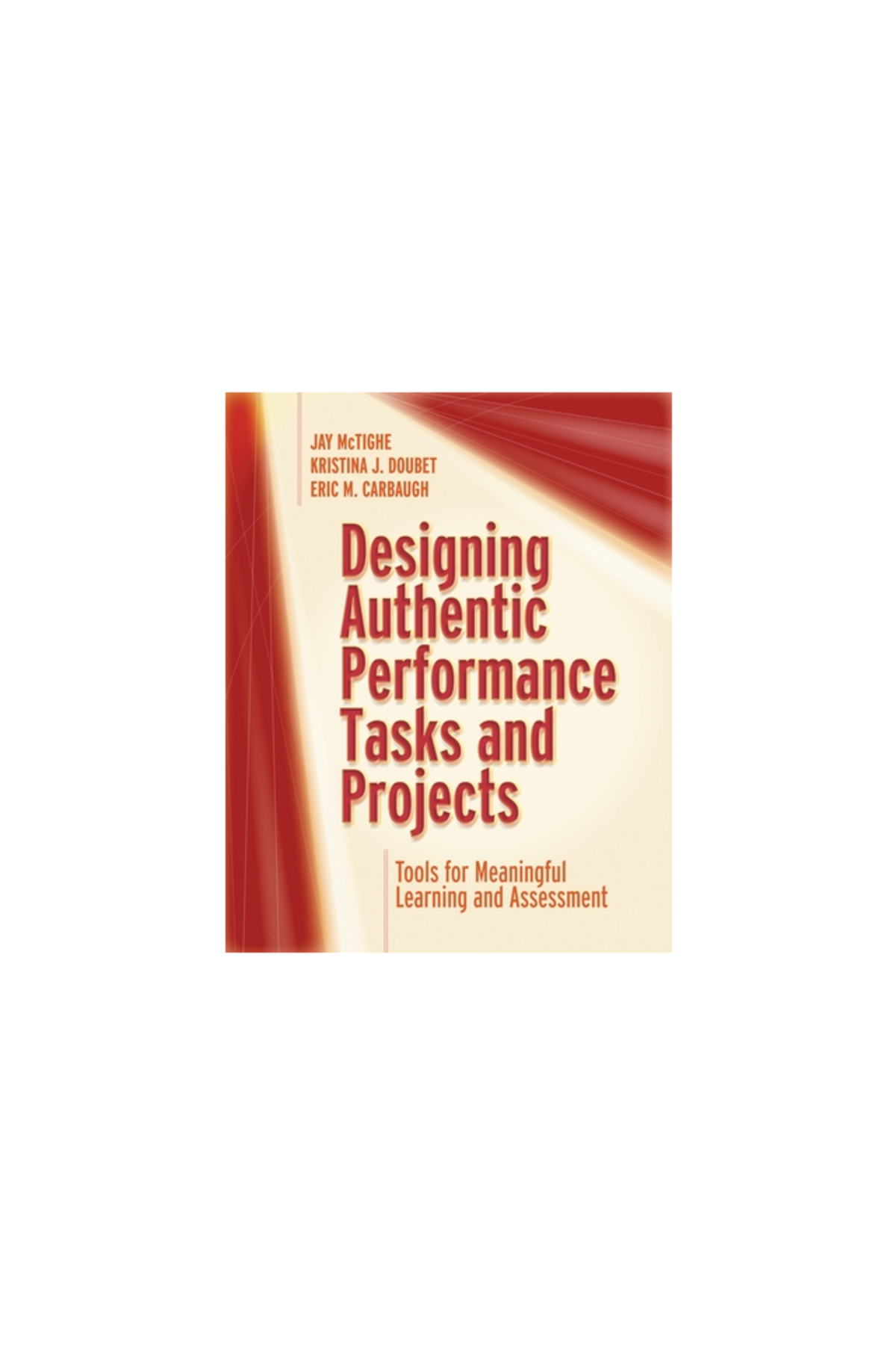 Assn For Supervision Curricu Designing Authentic Performance Tasks