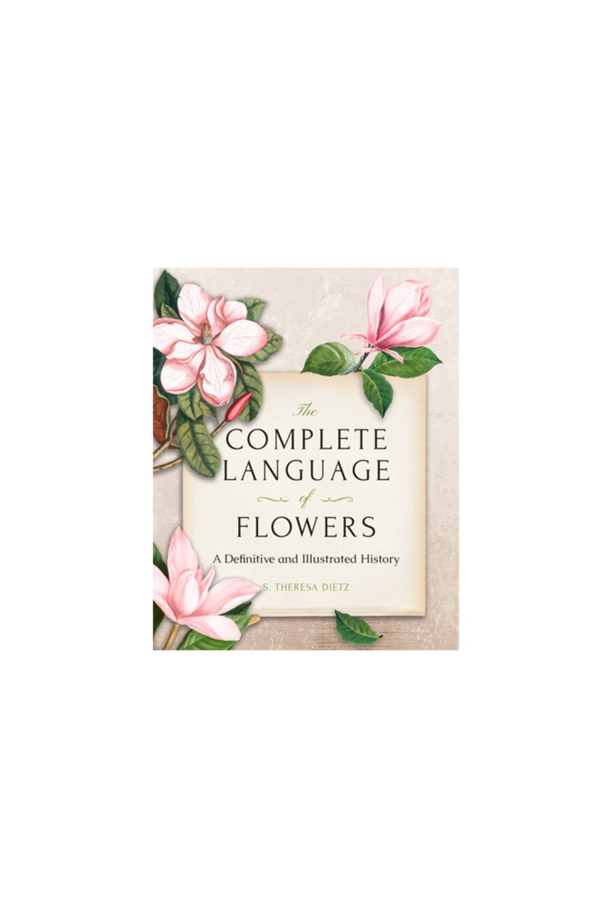 Wellfleet The Complete Language of Flowers: A Definitive and ...