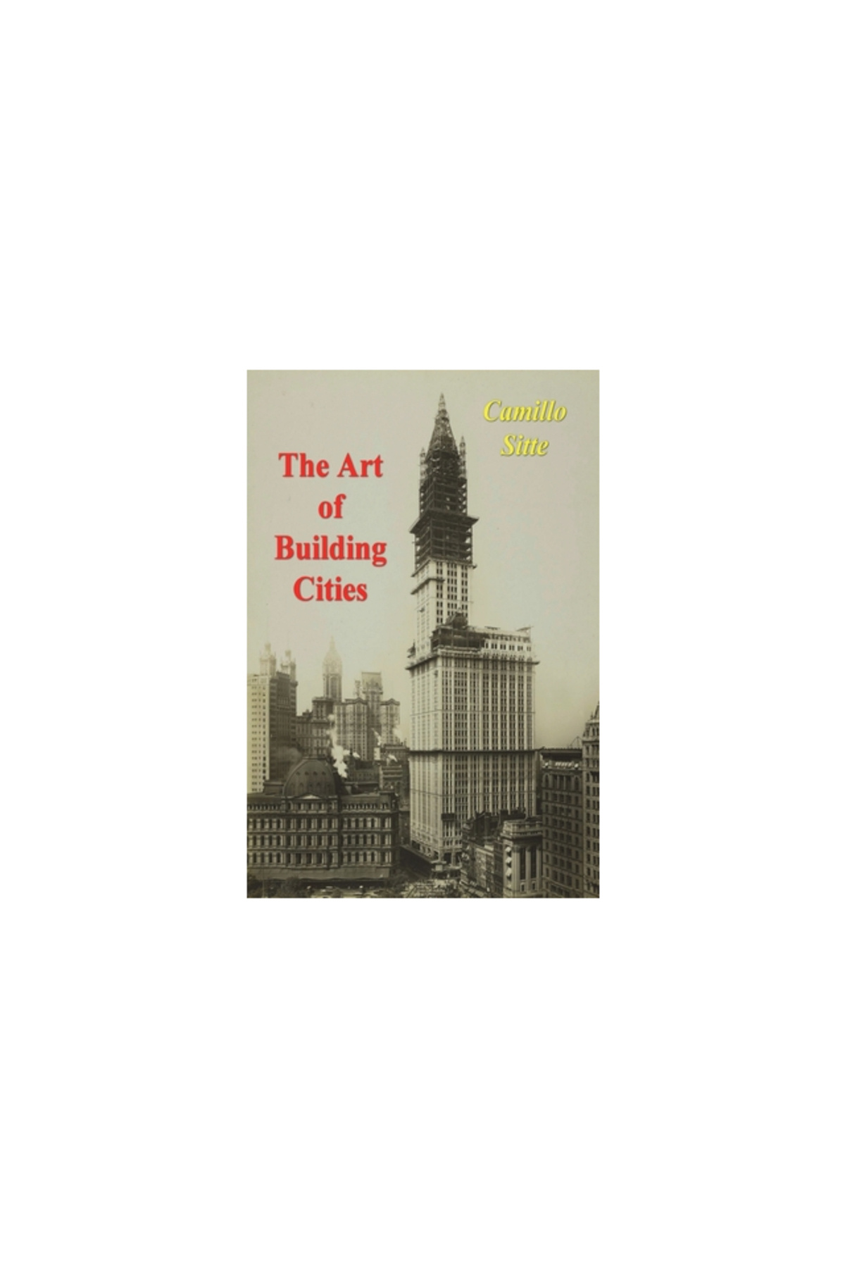 Important Books The Art of Building Cities: City Building According to ...