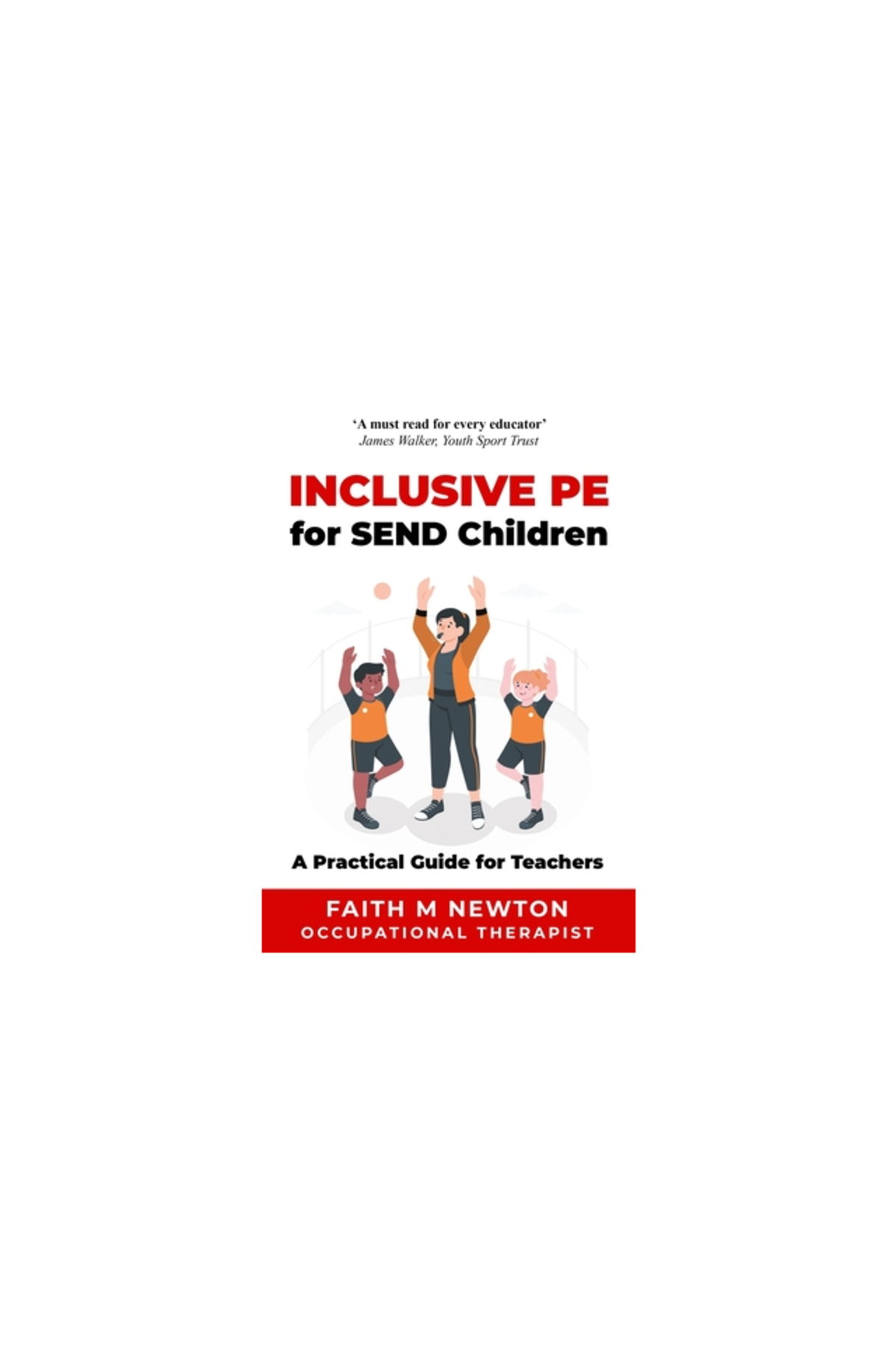 Ingspark Inclusive PE for SEND Children: A Practical Guide for Teachers ...