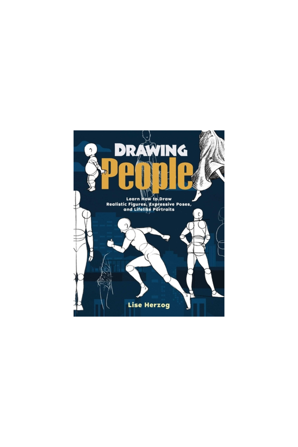 Ulysses Pr Drawing People: Learn How to Draw Realistic Figures ...