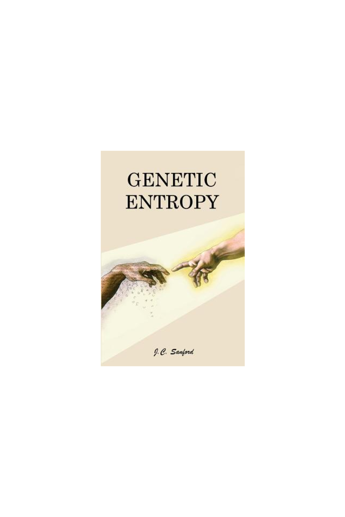 Feed My Sheep Foundation, Inc. Genetic Entropy & the Mystery of the ...