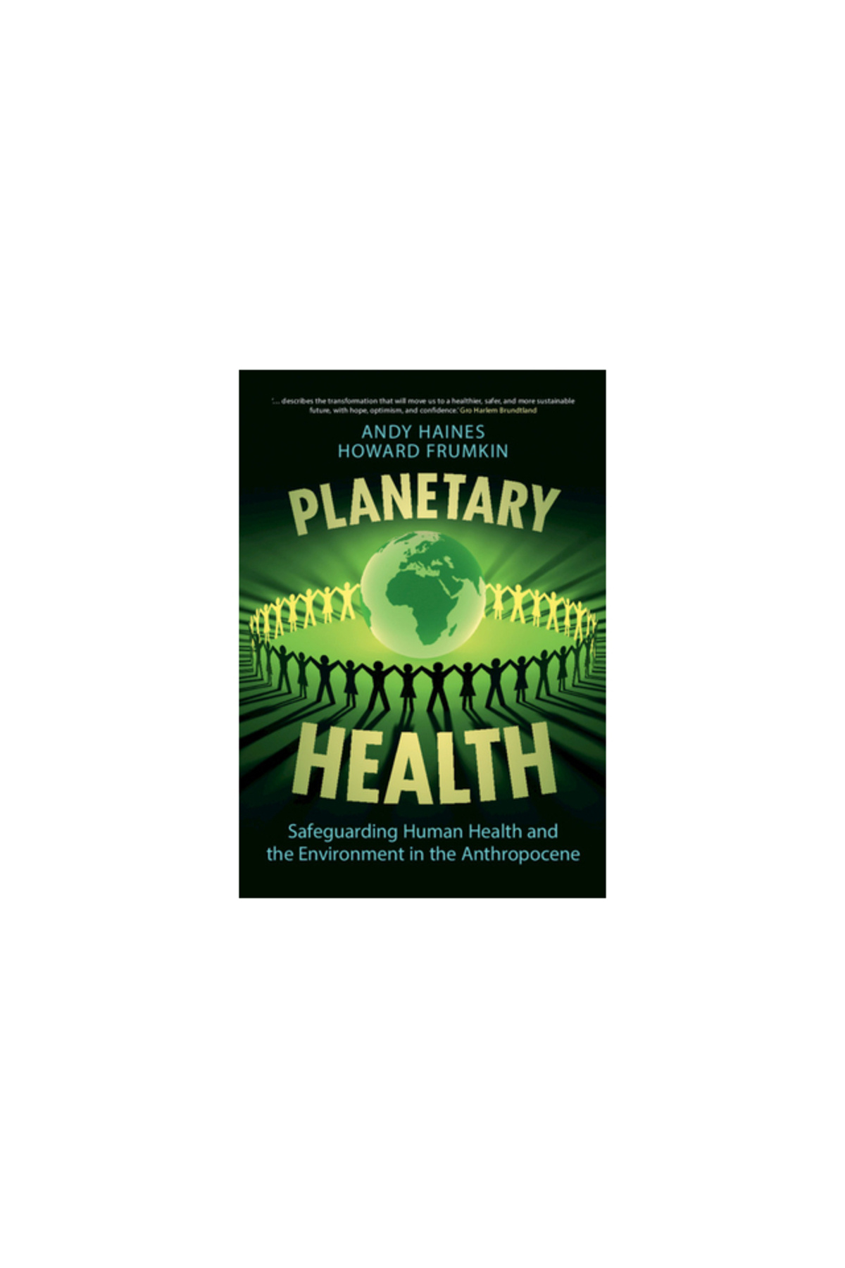 Cambridge University Planetary Health: Safeguarding Human Health and ...