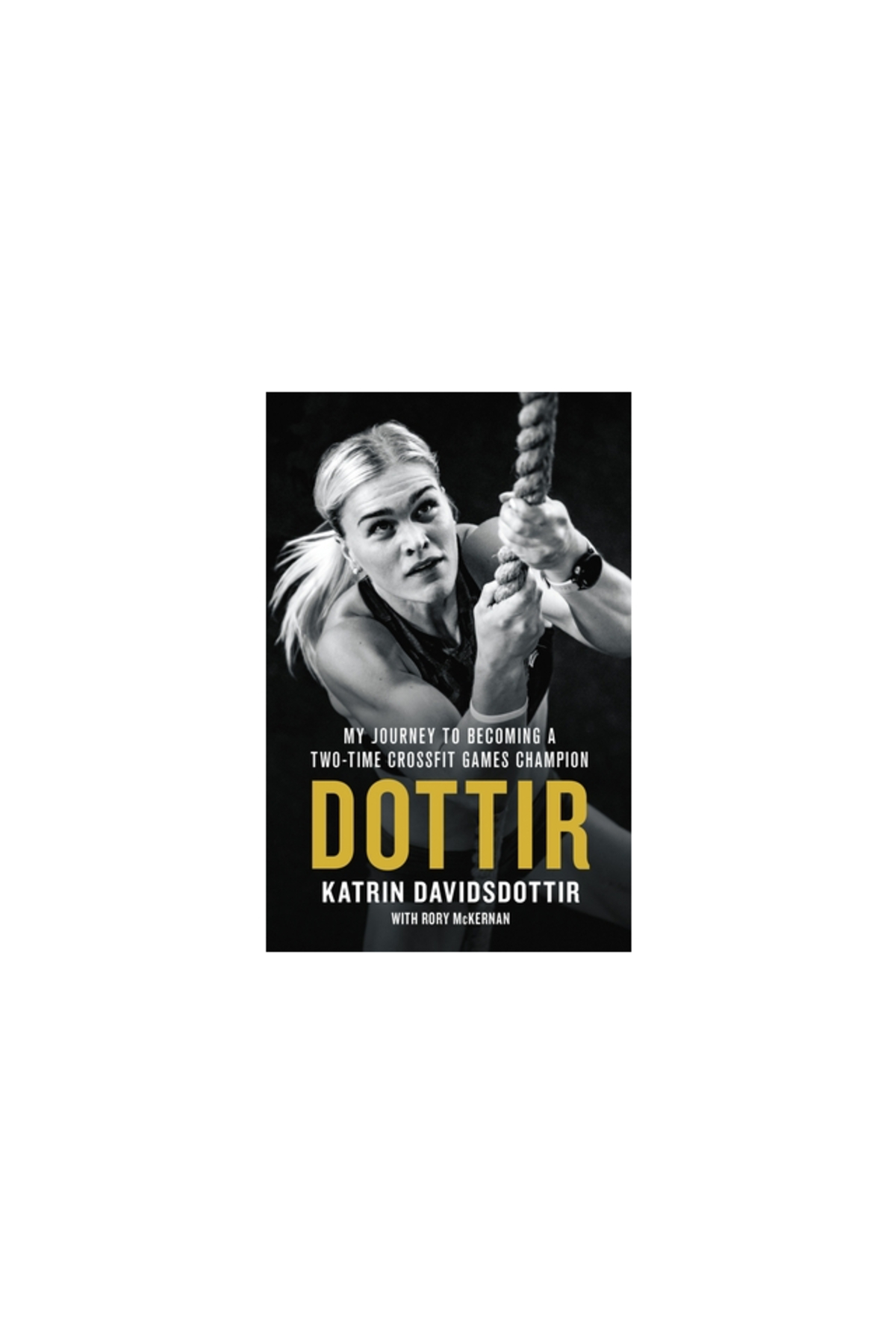 Griffin Dottir: My Journey to Becoming a Two-Time Crossfit Games ...