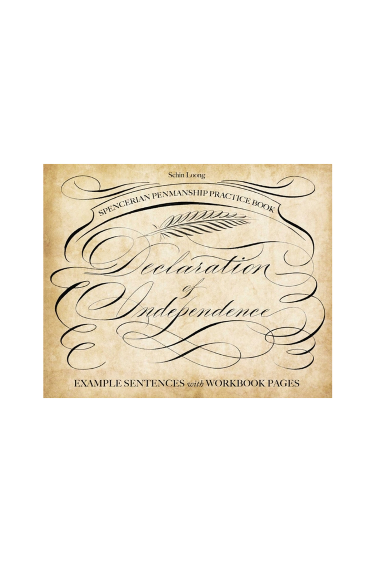 Ulysses Press Spencerian Penmanship Practice Book: The Declaration of Independence: Example ...