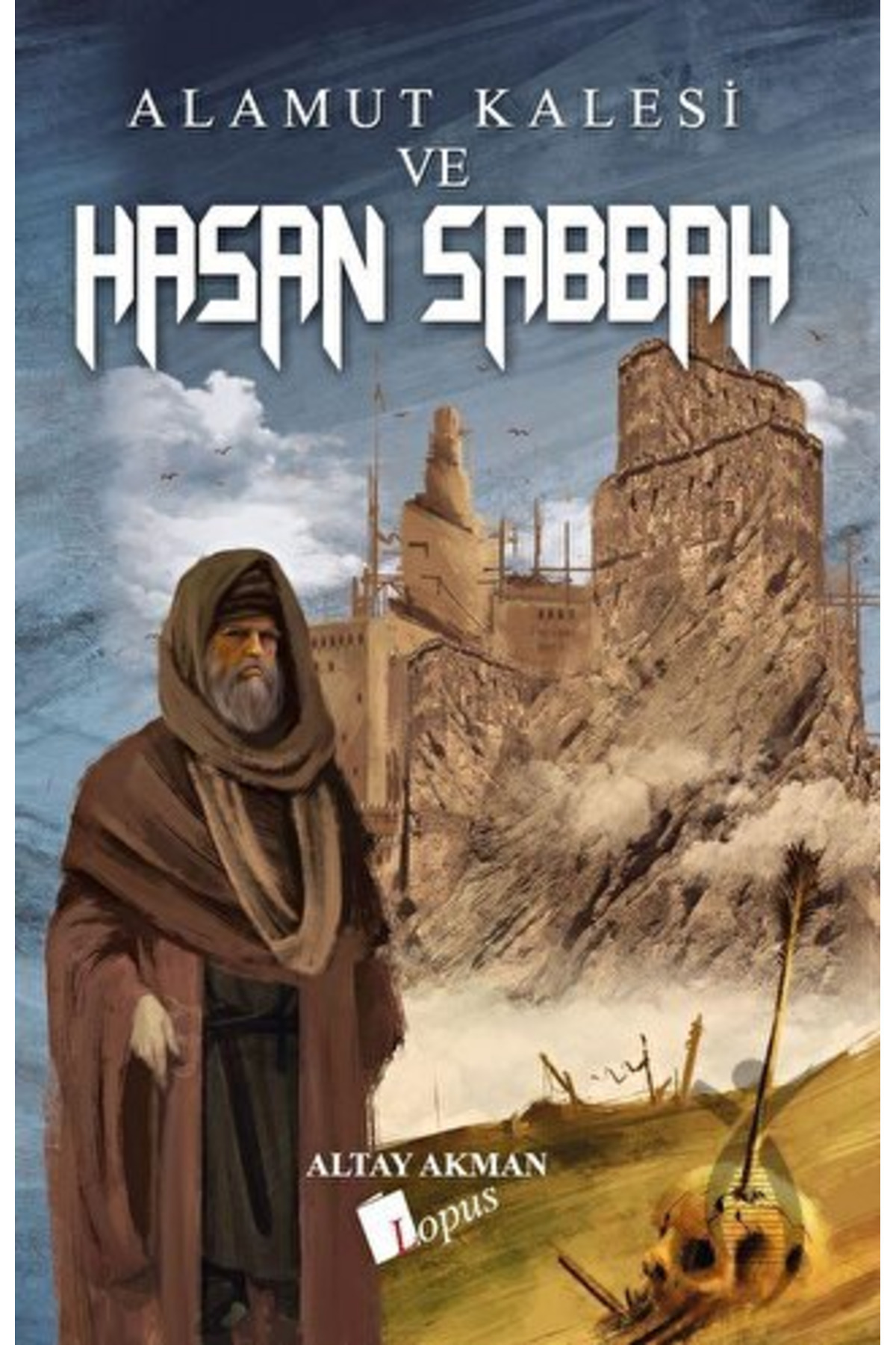 Lopus Yayınları Alamut Kalesi ve Hasan Sabbah - Fiyatı, Yorumları
