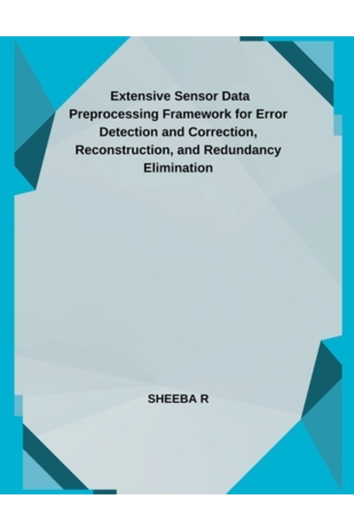 Independent Publ Extensive Sensor Data Preprocessing Framework for ...