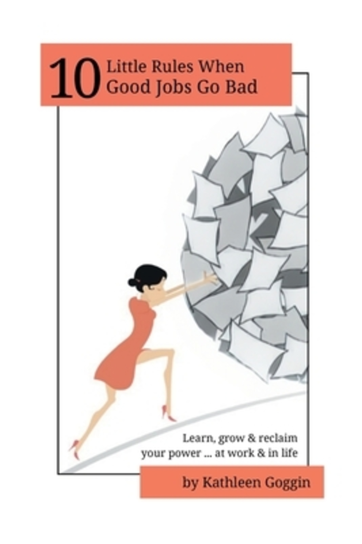 INDEPENDENT CAT 10 Little Rules When Good Jobs Go Bad: Learn grow ...