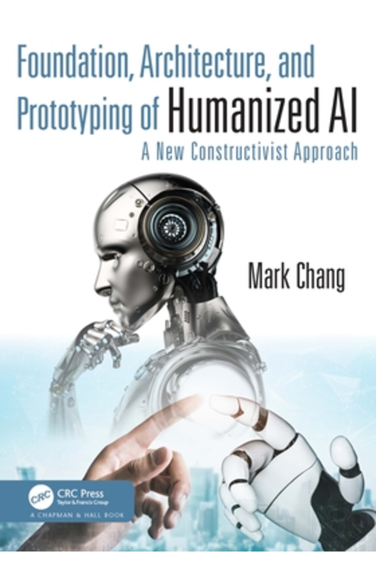 Crc Pr Inc Foundation, Architecture, and Prototyping of Humanized AI: A ...