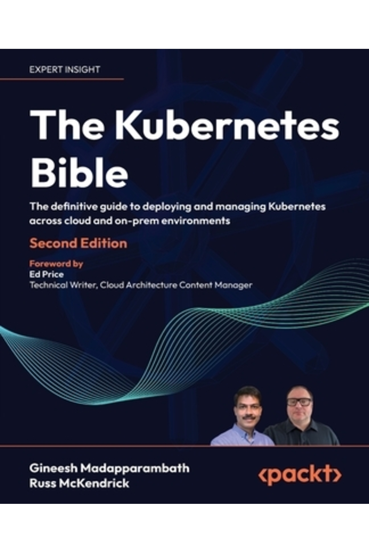 Packt Pub Biblia Kubernetes - Ediția a doua: Ghidul definitiv pentru ...