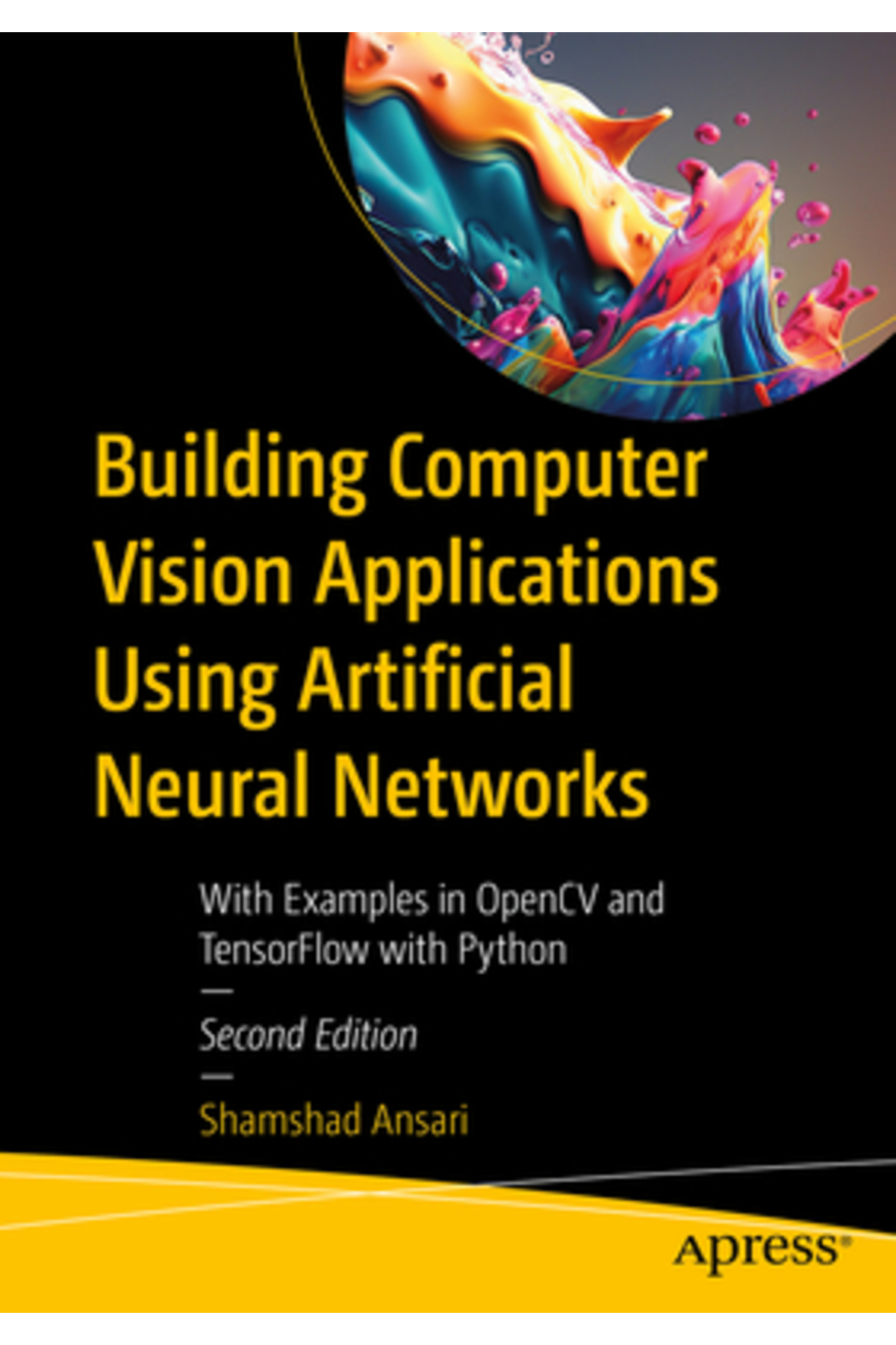 Apress Building Computer Vision Applications Using Artificial Neural Networks: With Examples in ...