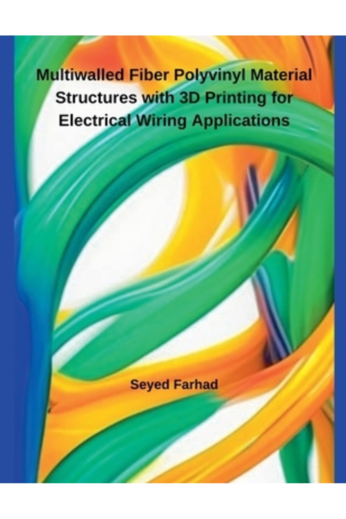Independent Publ Multiwalled Fiber Polyvinyl Material Structures with ...