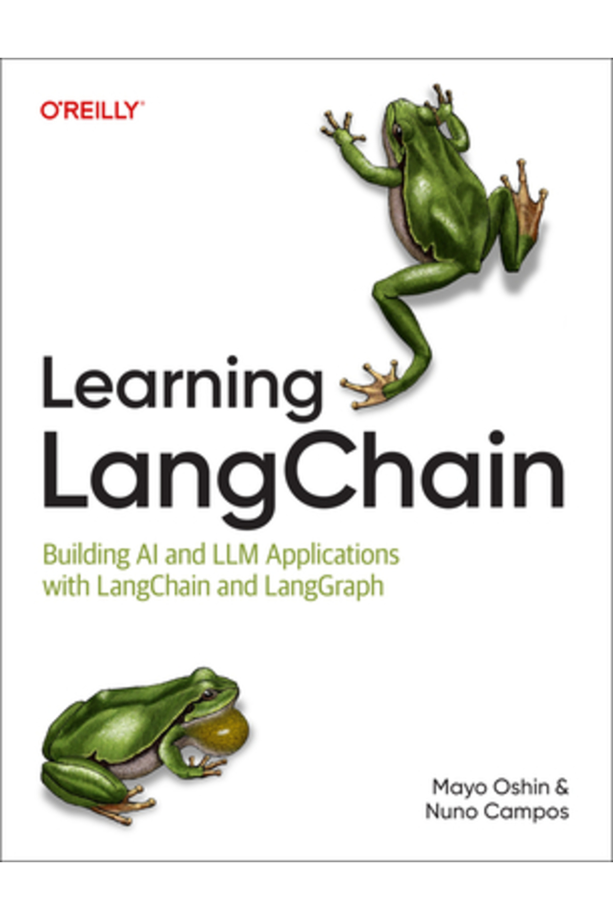 OReilly Media Learning Langchain: Building AI and LLM Applications with ...