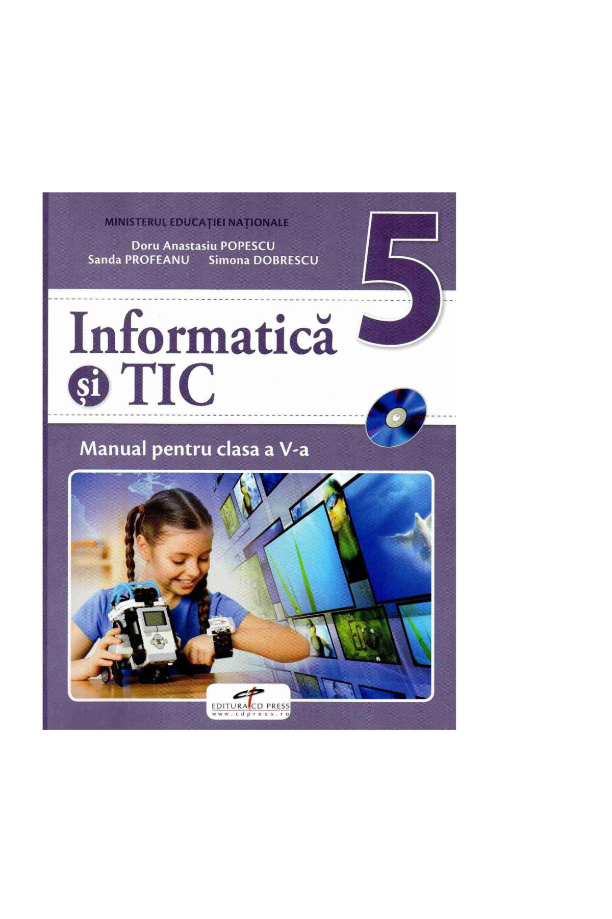 CD Press Informatica si TIC. Manual pentru clasa a V-a, autor Simona ...