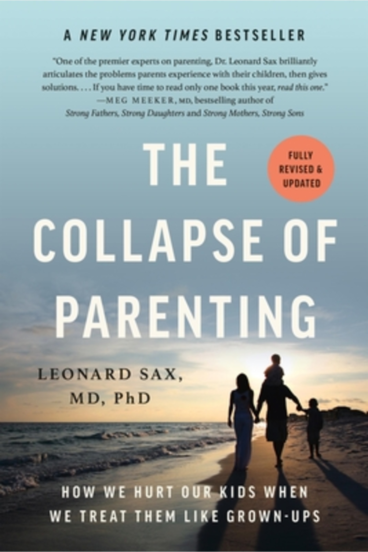 Basic Books The Collapse of Parenting: How We Hurt Our Kids When We ...