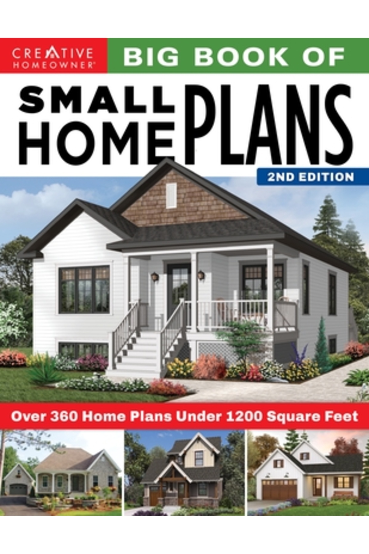 Creative Homeowner Pr Big Book of Small Home Plans, 2nd Edition: Over ...