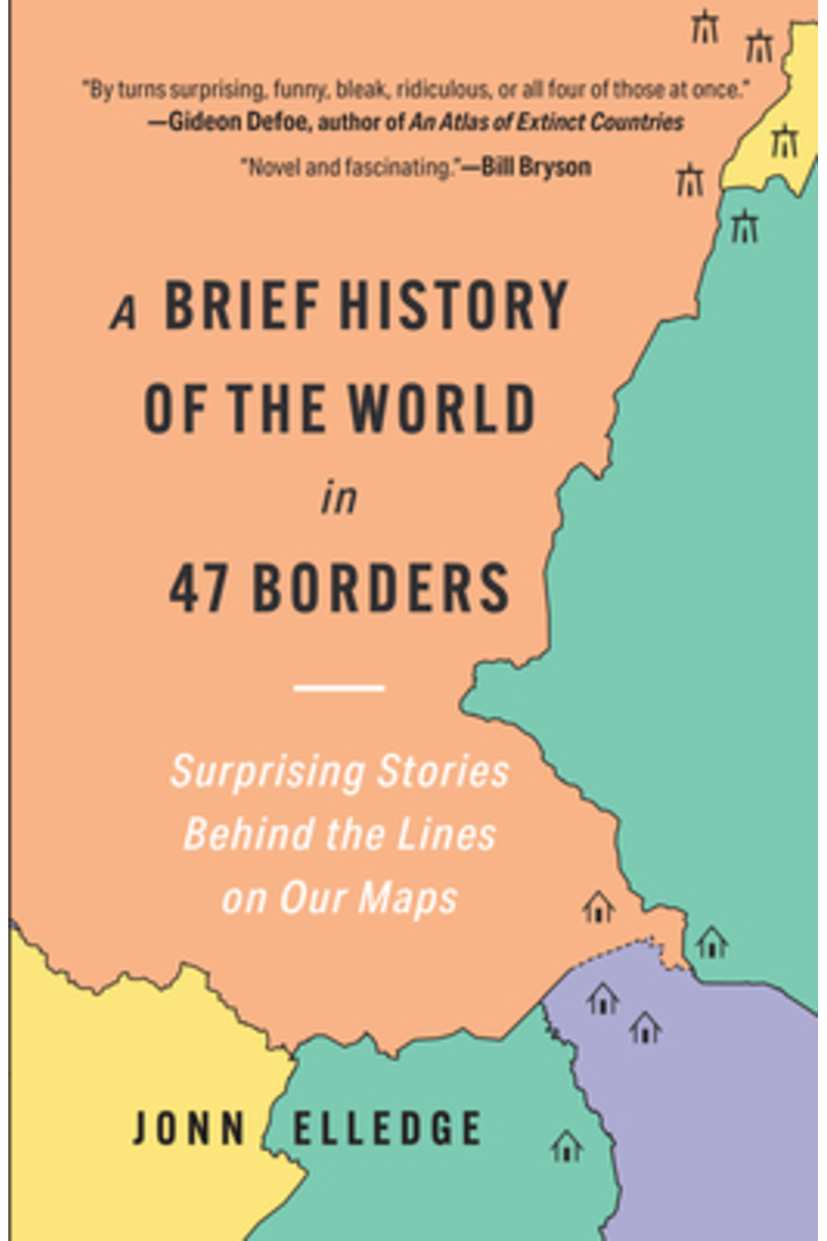 Experiment A Brief History of the World in 47 Borders: Surprising ...