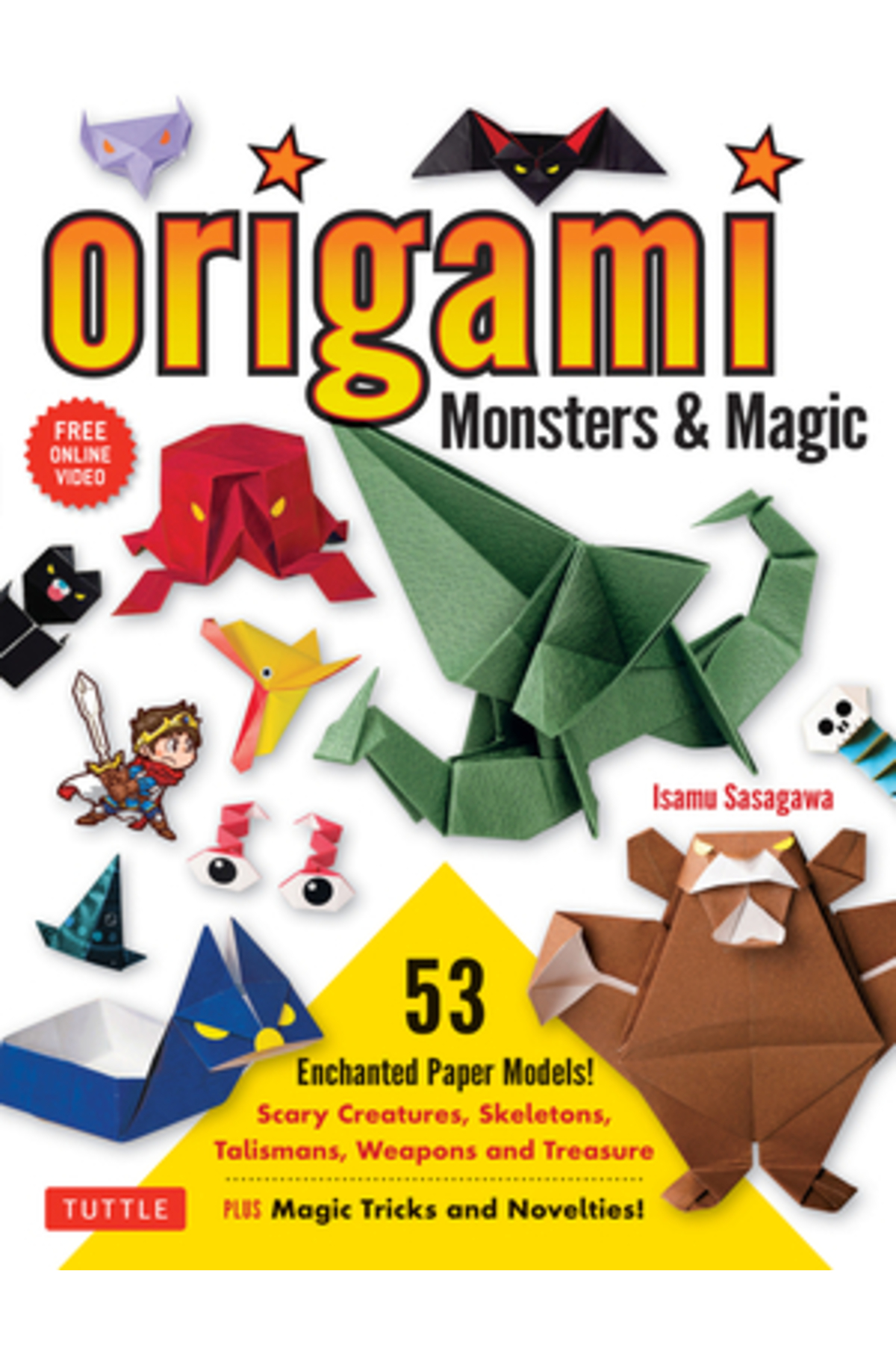 Tuttle Pub Origami Monsters & Magic: Scary Creatures, Skeletons ...