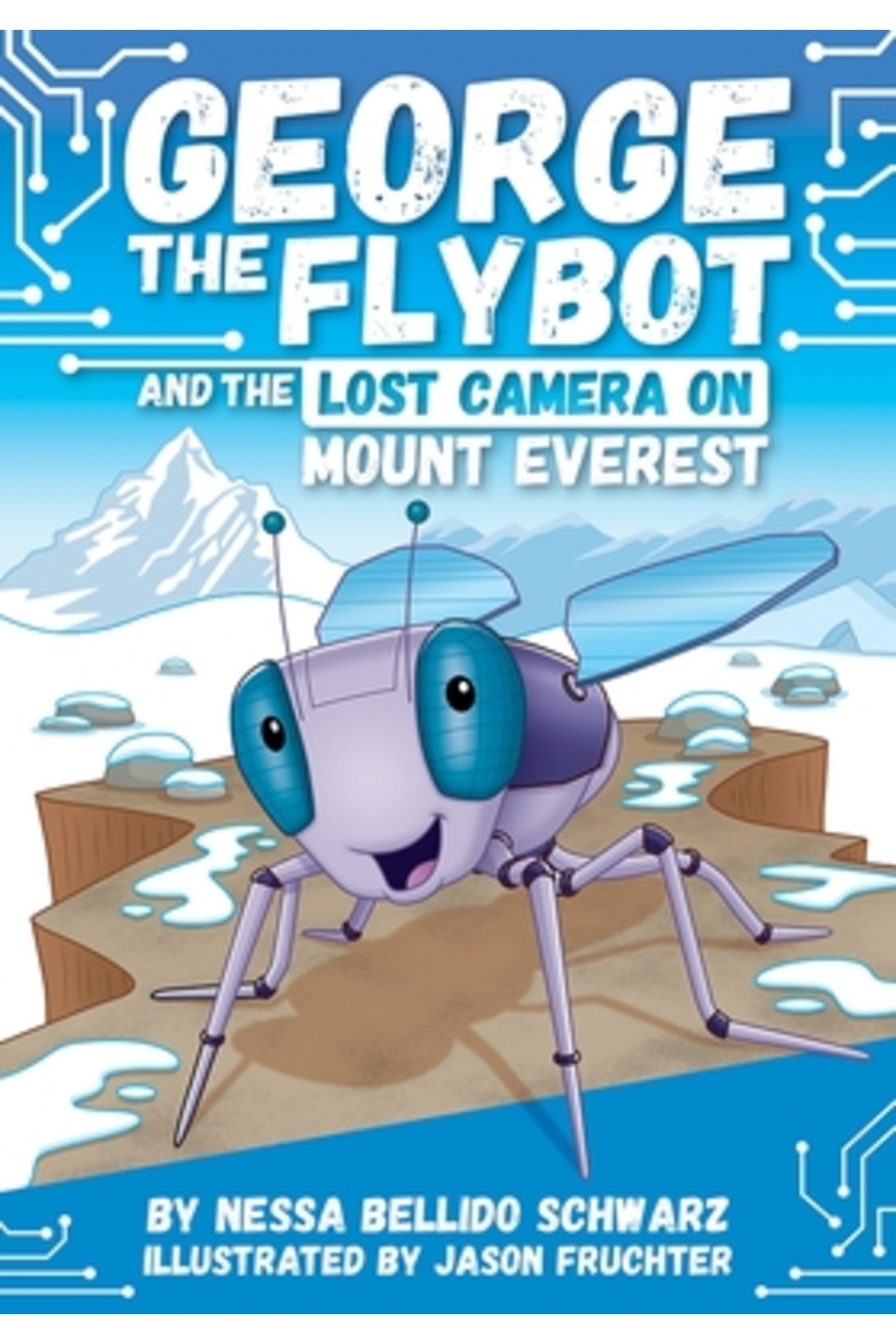 Sunbird Books George the Flybot and the Lost Camera on Mount Everest ...
