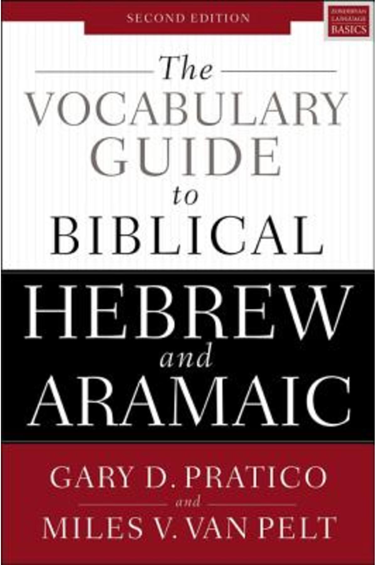 Zondervan The Vocabulary Guide to Biblical Hebrew and Aramaic: Second ...
