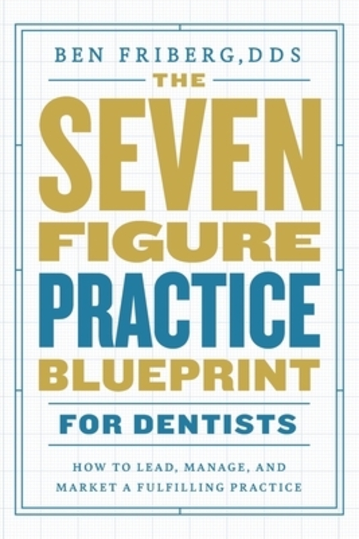 INDEPENDENT CAT The Seven-Figure Practice Blueprint For Dentists: How ...