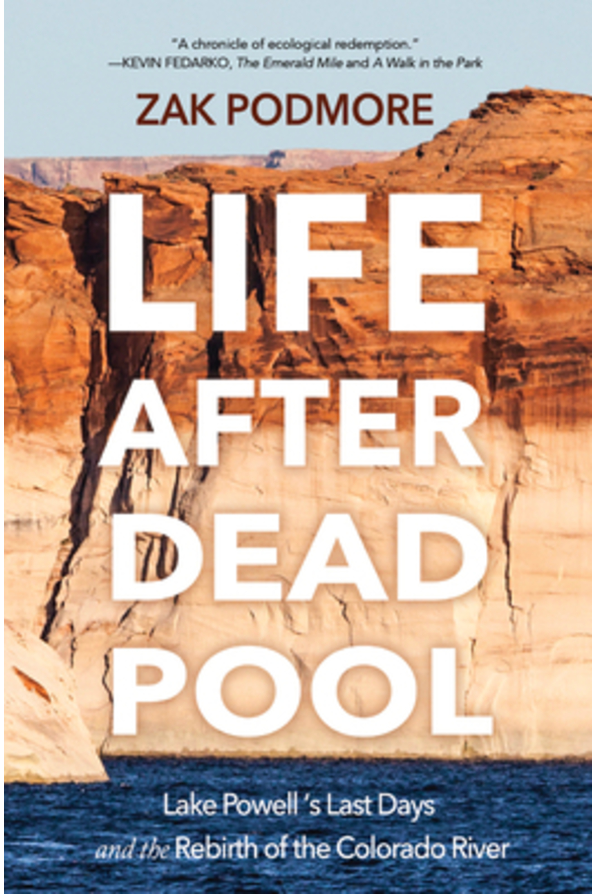 Torrey House Pr Life After Dead Pool: Lake Powell's Last Days and the ...