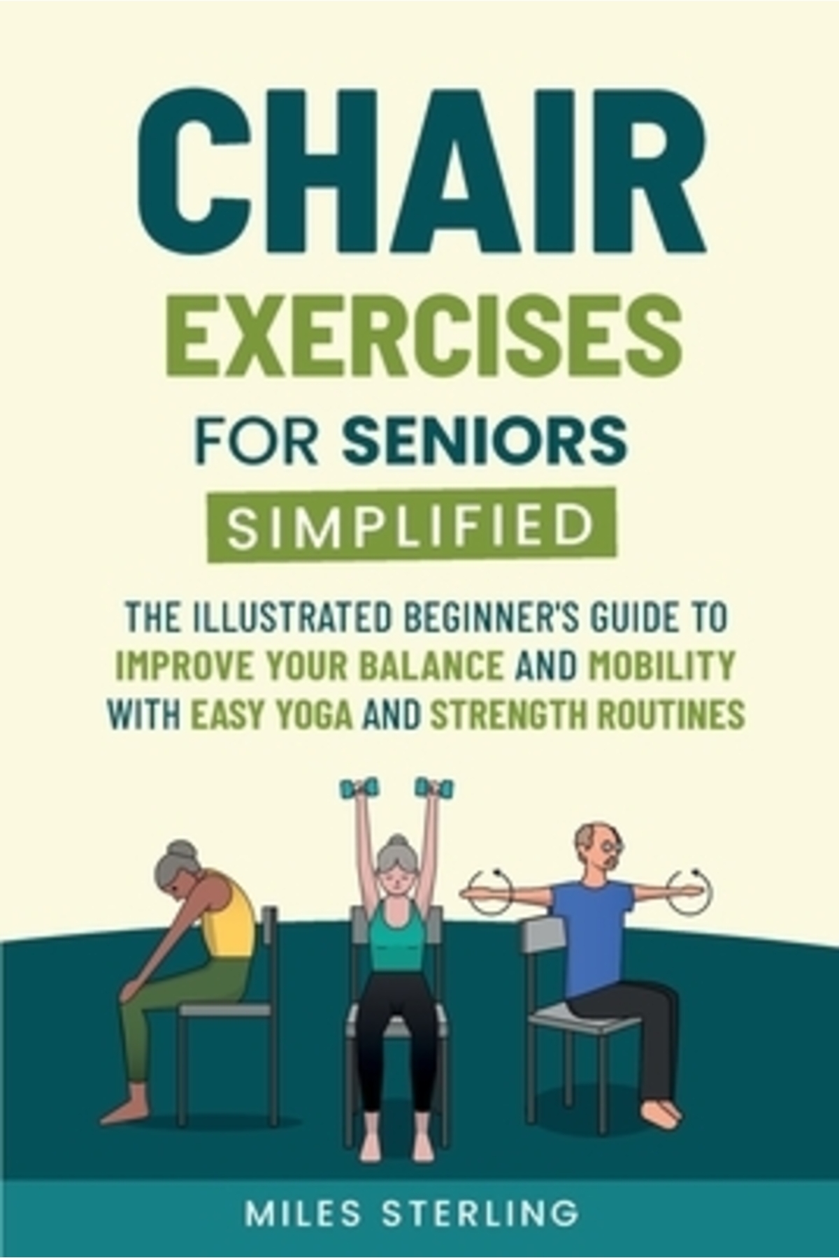 Insight Ed Chair Exercises for Seniors Simplified: The Illustrated ...