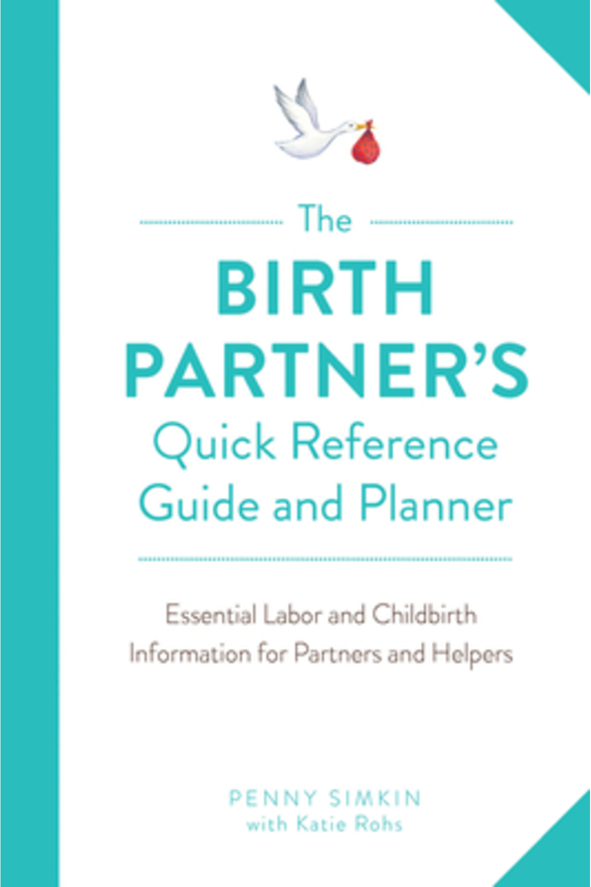 Harvard Common Pr The Birth Partner's Quick Reference Guide and Planner ...