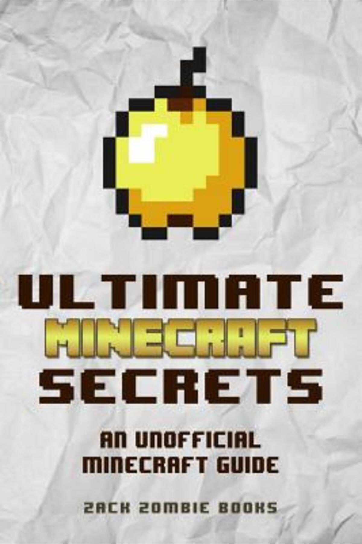 Herobrine Pub Inc Ultimate Minecraft Secrets: An Unofficial Guide to ...