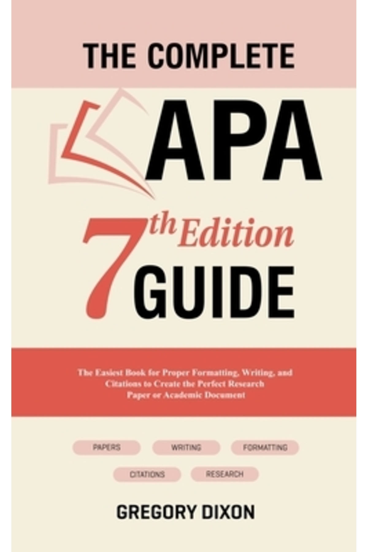 Massetti Pub The Complete APA 7th Edition Guide: The Easiest Book for ...