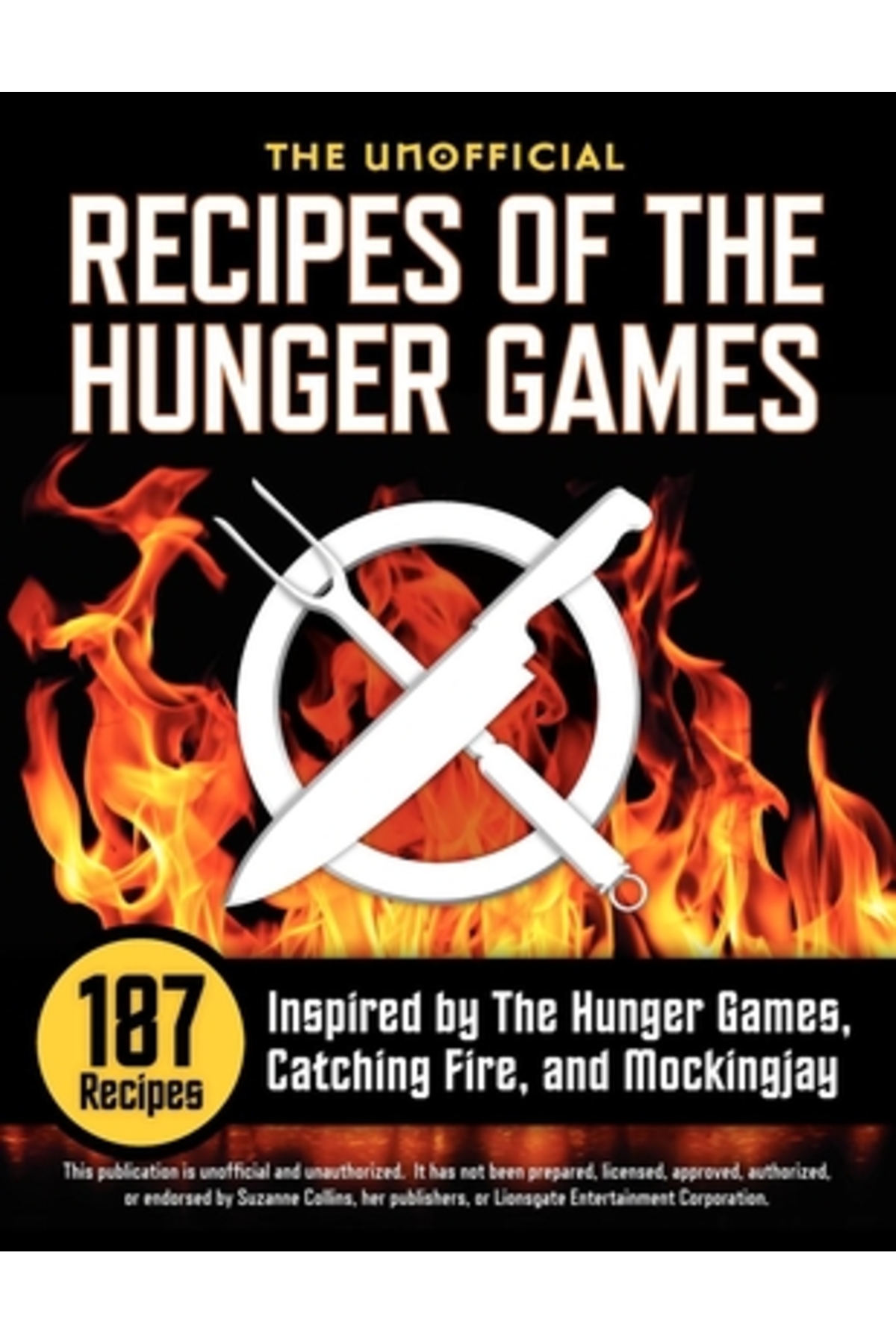 Gale Cengage Learning Unofficial Recipes of the Hunger Games: 187 ...