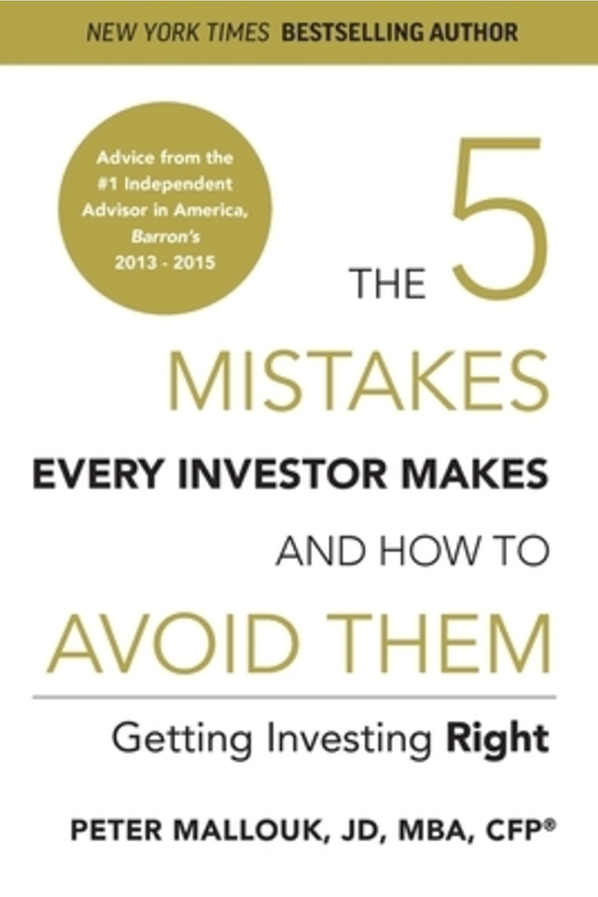 INDEPENDENT CAT The 5 Mistakes Every Investor Makes and How to Avoid Them: Getting Investing ...