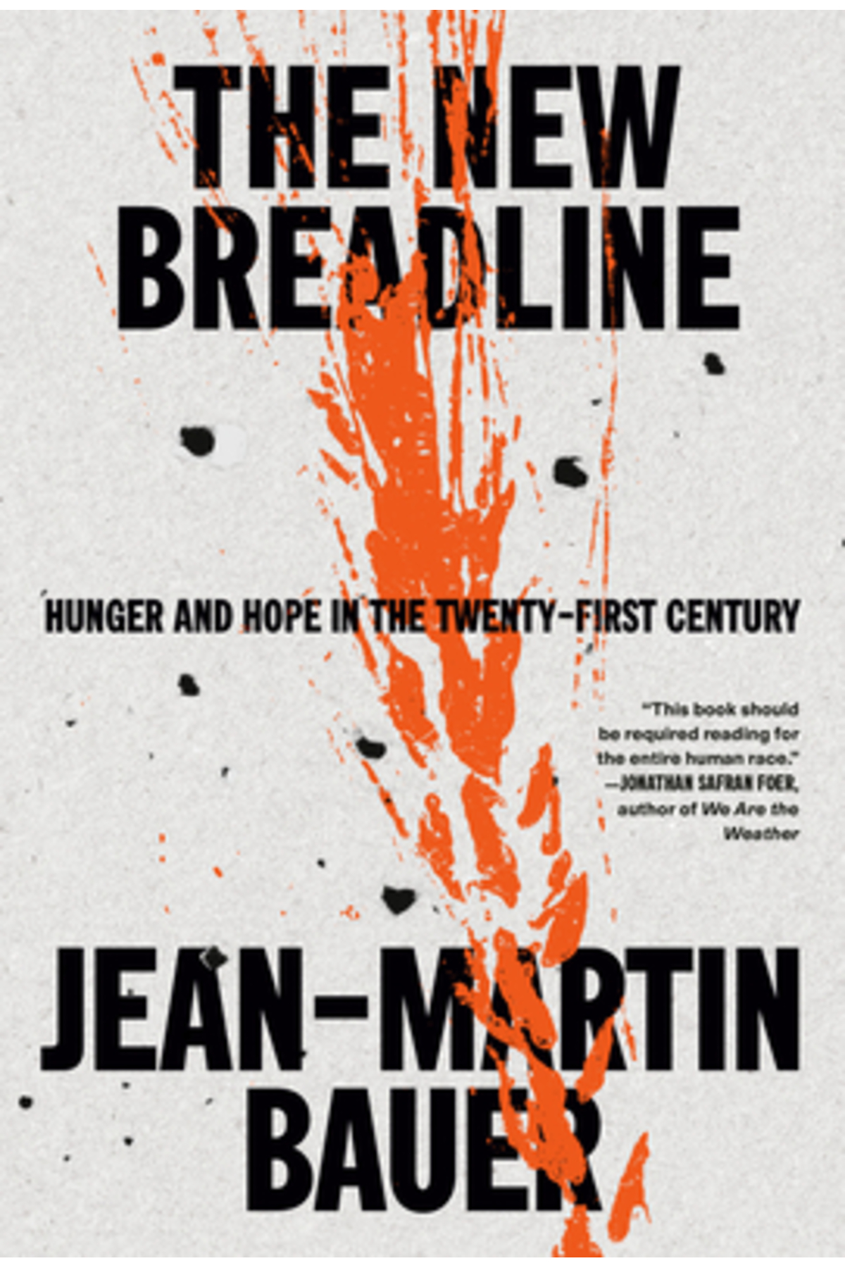 Knopf The New Breadline: Hunger and Hope in the Twenty-First Century ...