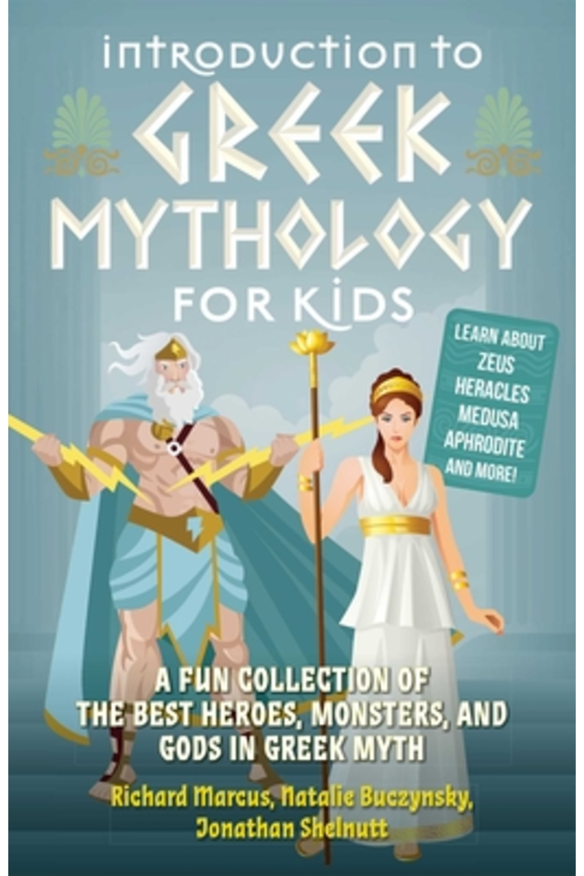 Ulysses Pr Introduction to Greek Mythology for Kids: A Fun Collection ...