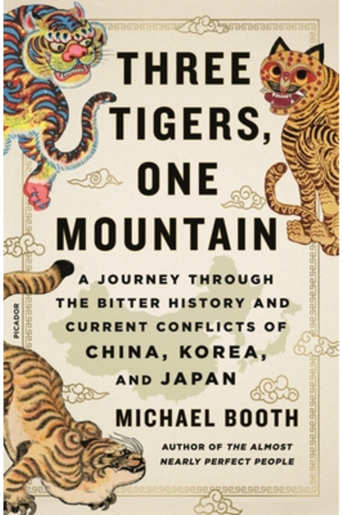 Picador Three Tigers, One Mountain: A Journey Through the Bitter ...