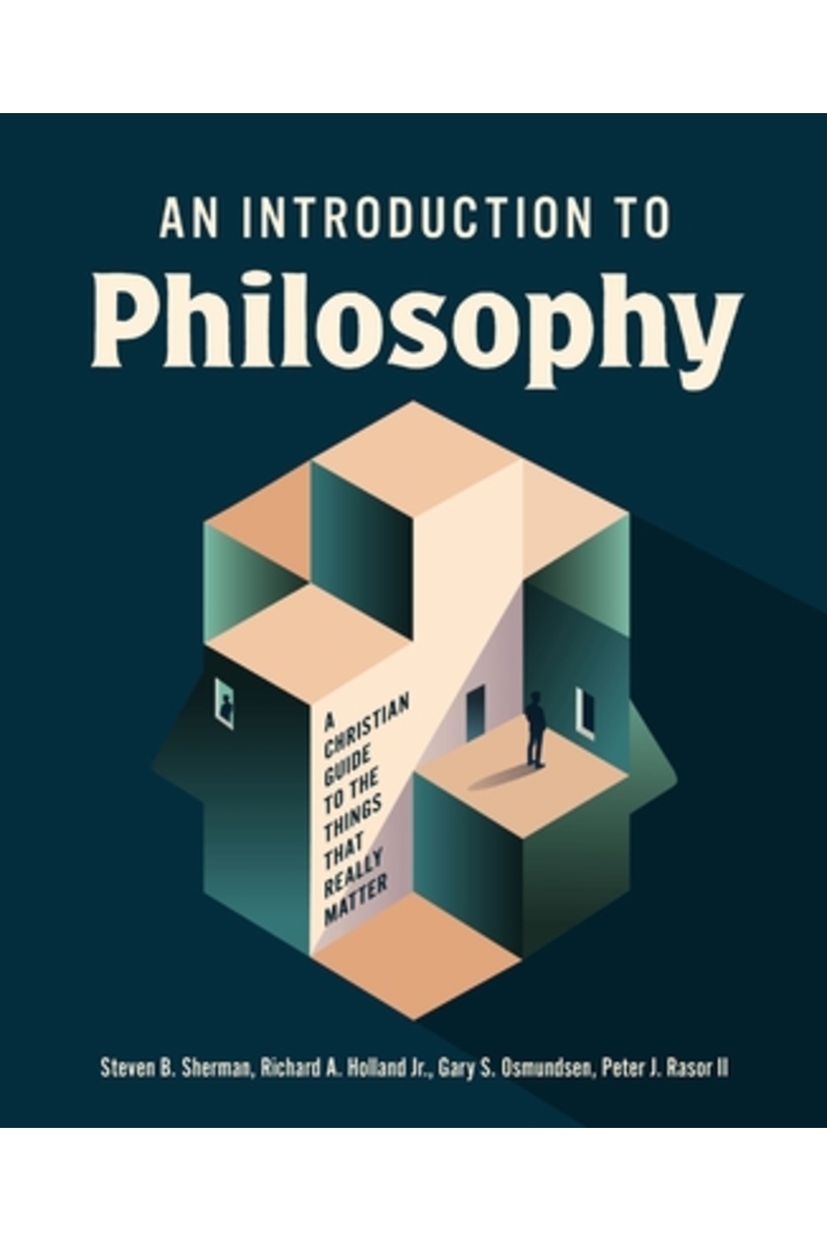 Zondervan Academic An Introduction to Philosophy: A Christian Guide to ...