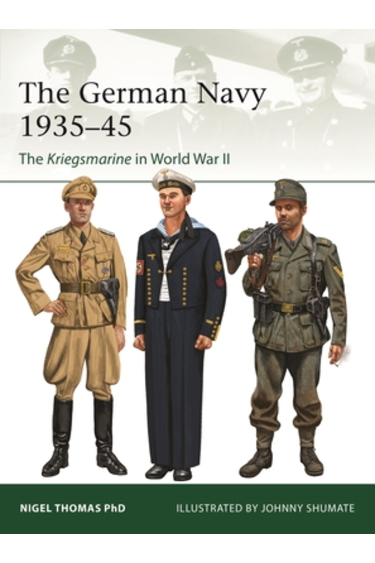 Osprey Pub Inc The German Navy in World War II: The Kriegsmarine 1939 ...