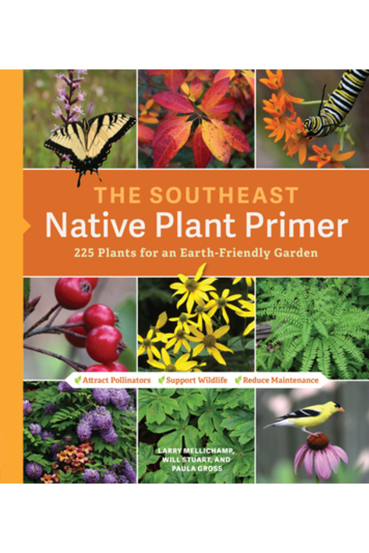 Timber Pr Inc The Southeast Native Plant Primer: 225 Plants for an ...