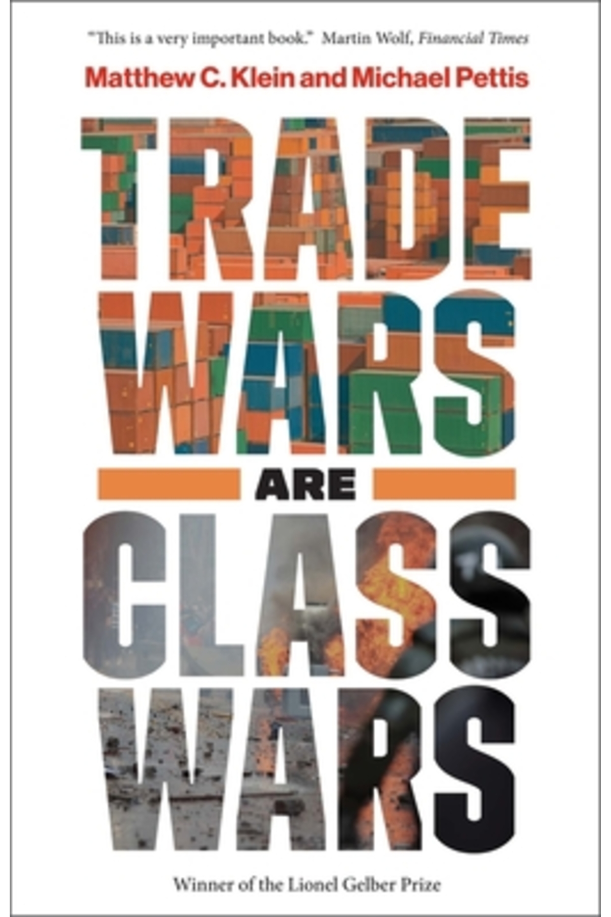 Yale Univ Pr Trade Wars Are Class Wars: How Rising Inequality Distorts ...
