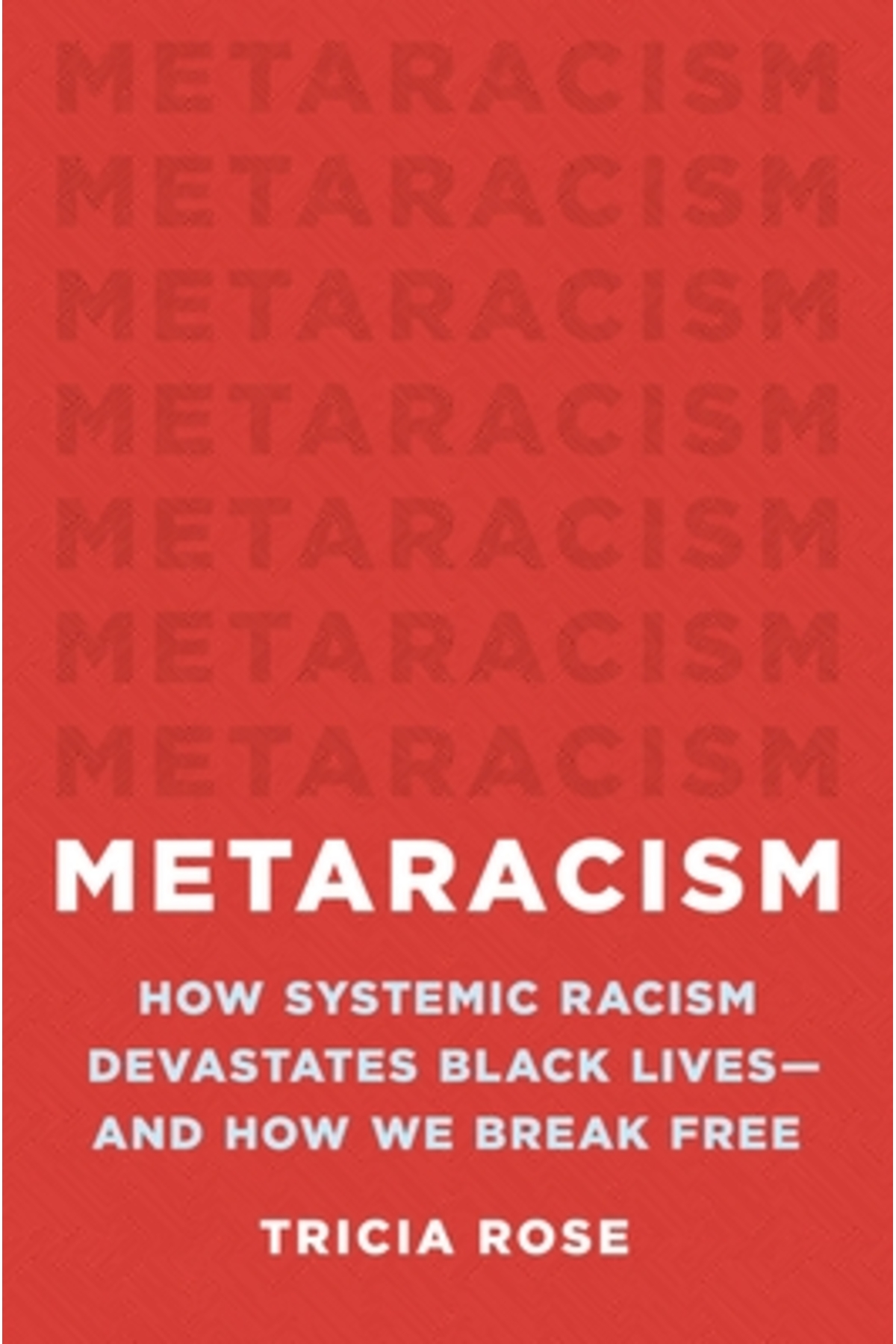 Basic Books Metaracism: How Systemic Racism Devastates Black Lives--And ...