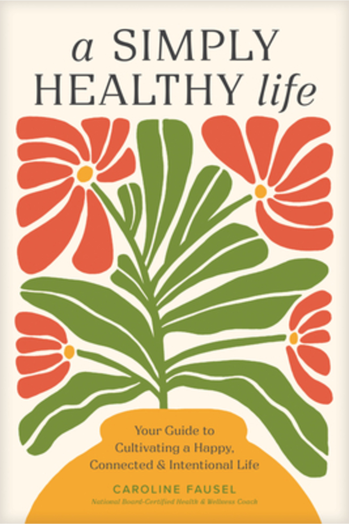 Tyndale Refresh A Simply Healthy Life: Your Guide to Cultivating a ...