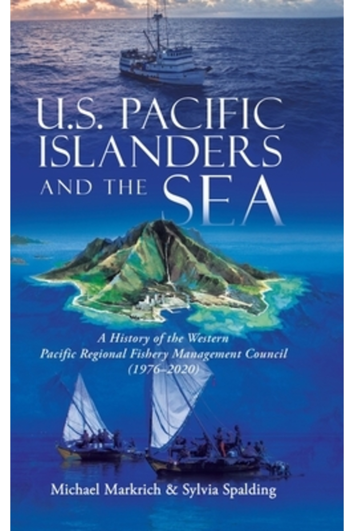 Tellwell Talent U.S. Pacific Islanders and the Sea: A History of the ...