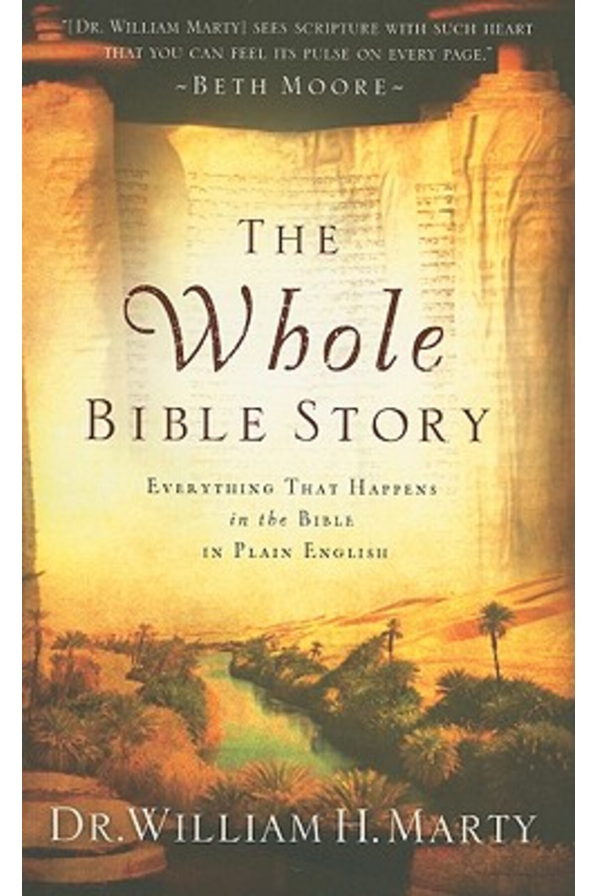 Bethany House Publ The Whole Bible Story: Everything That Happens in ...