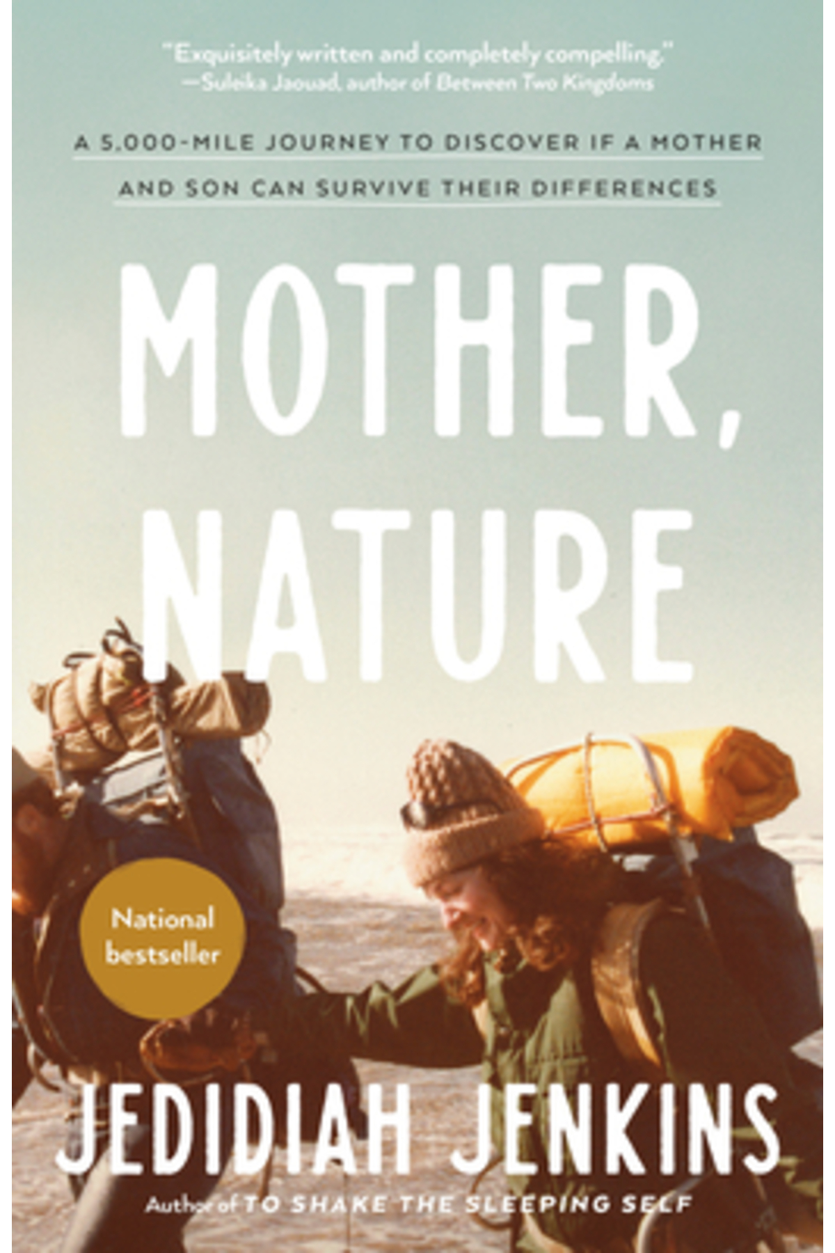Convergent Mother, Nature: A 5,000-Mile Journey to Discover If a Mother ...