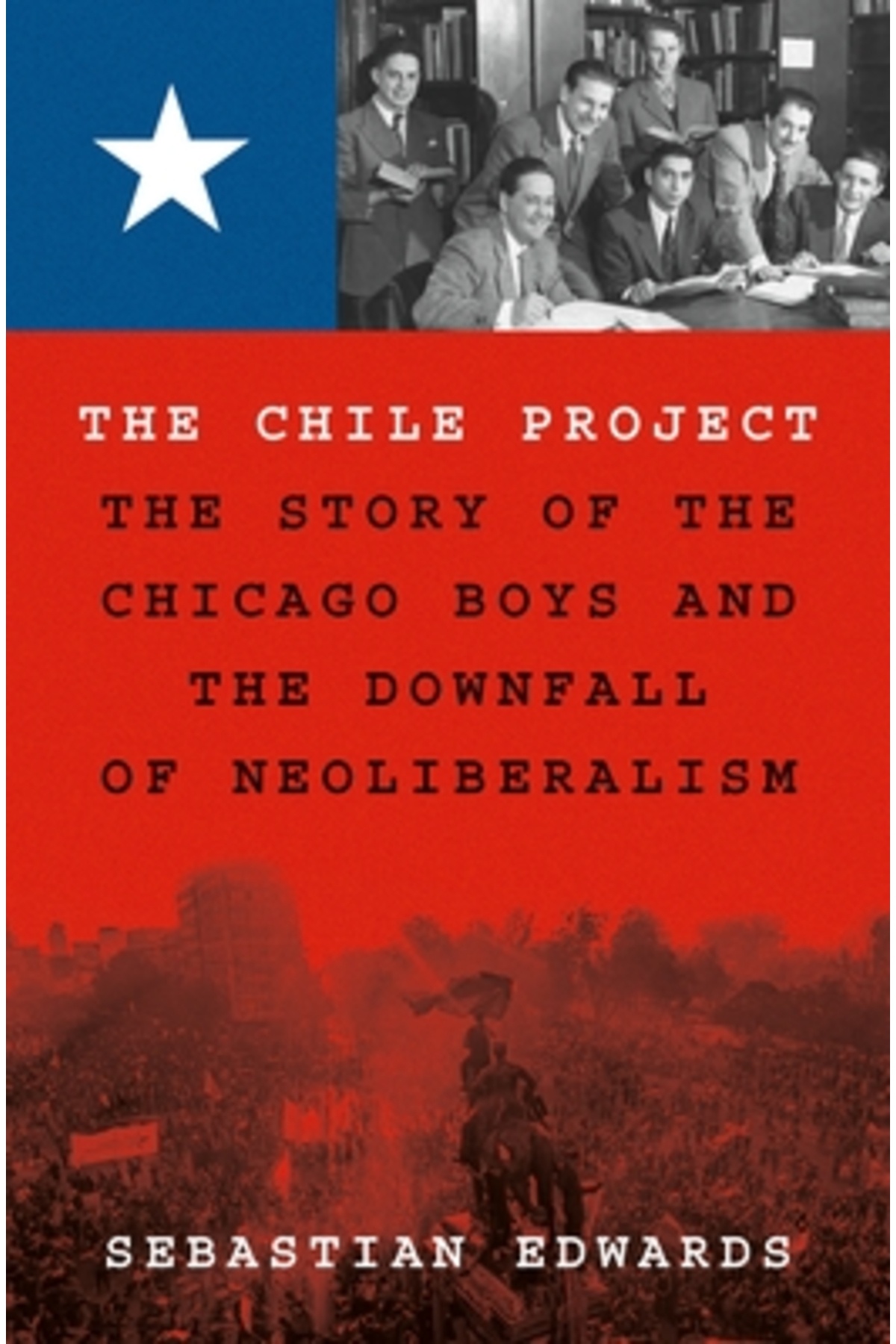 Princeton Univ Pr The Chile Project: The Story of the Chicago Boys and ...