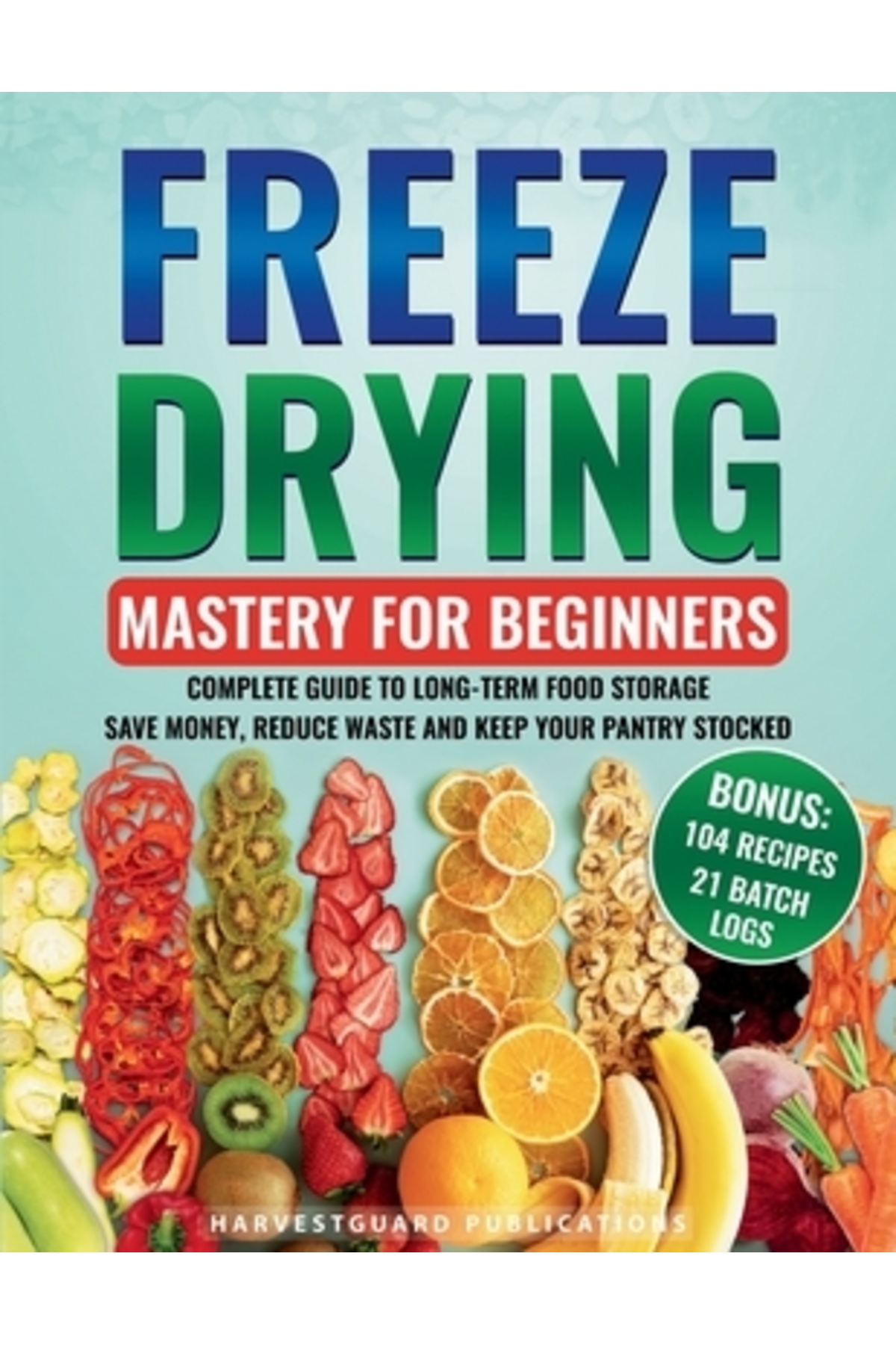 INDEPENDENT CAT Freeze Drying Mastery For Beginners: Complete Guide to ...