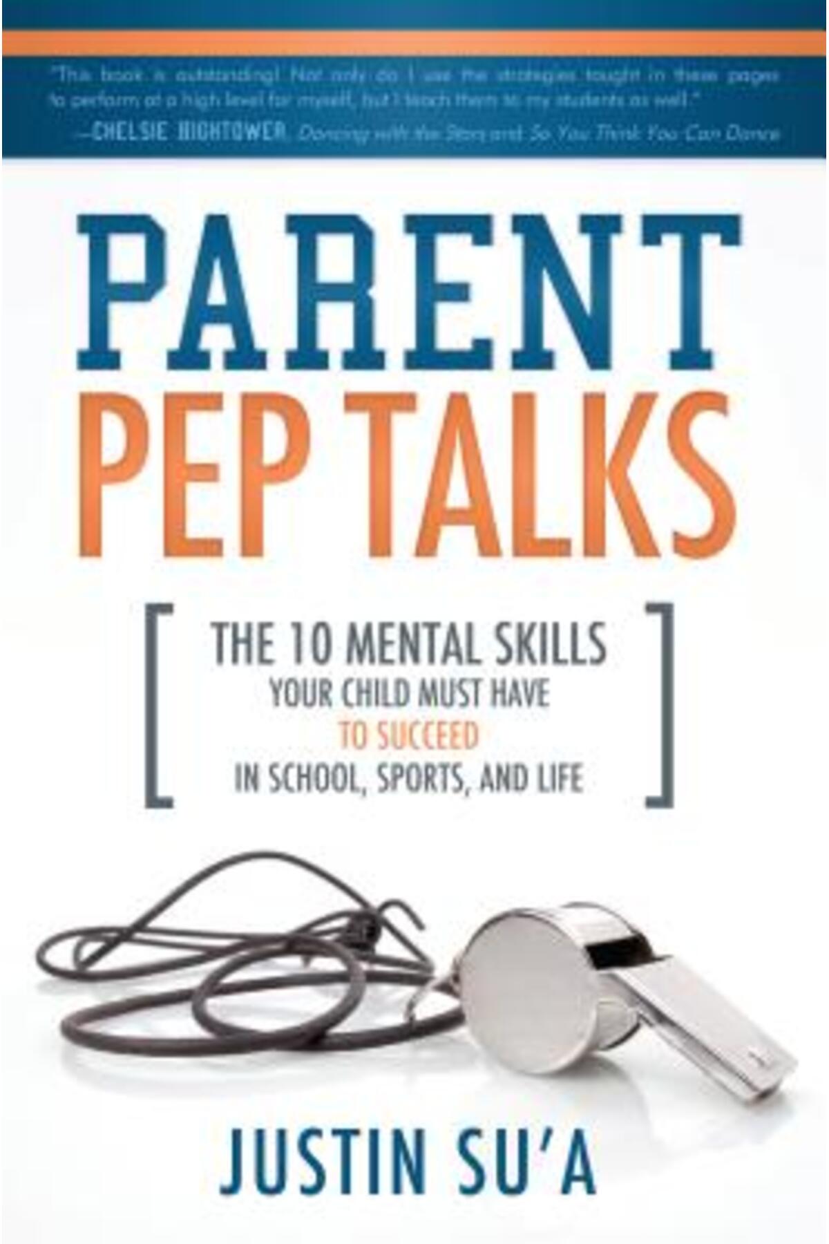 Eebo Ed Proquest Parent Pep Talks: The 10 Mental Skills Your Child Must ...