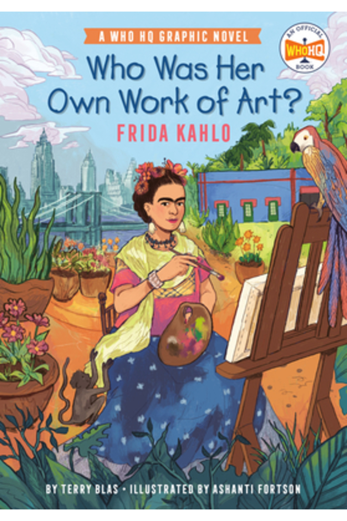 Penguin Workshop Who Was Her Own Work of Art?: Frida Kahlo: An Official ...