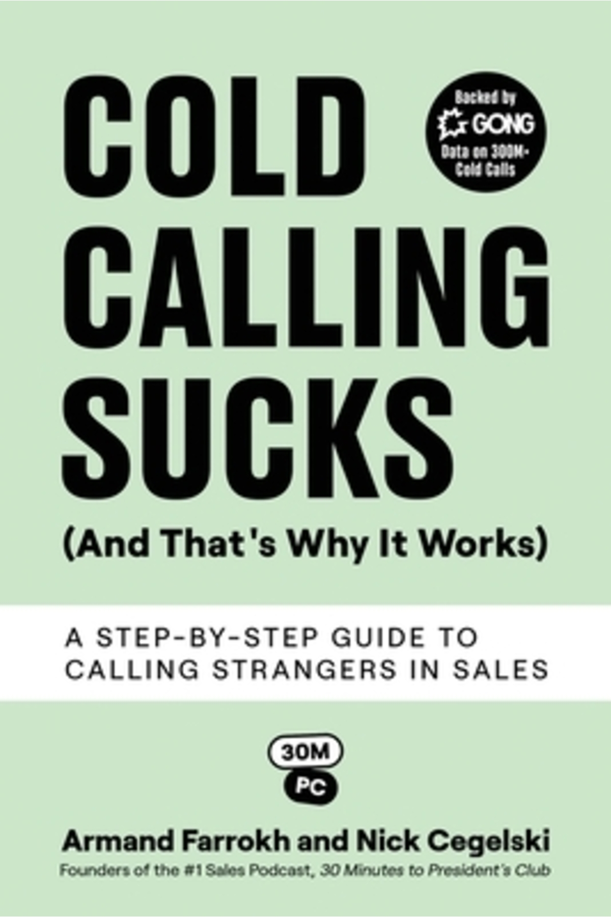 Transcendent Pubn Cold Calling Sucks (And That's Why It Works): A Step ...
