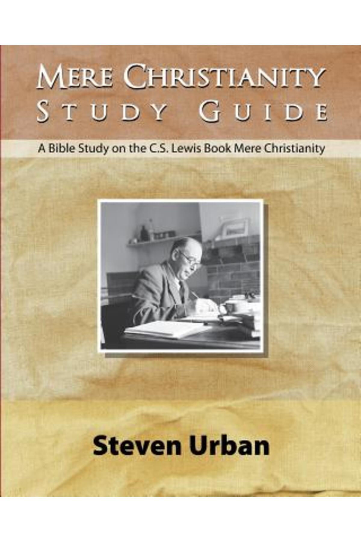 Kessinger Pub Llc Mere Christianity Study Guide: A Bible Study on the C ...